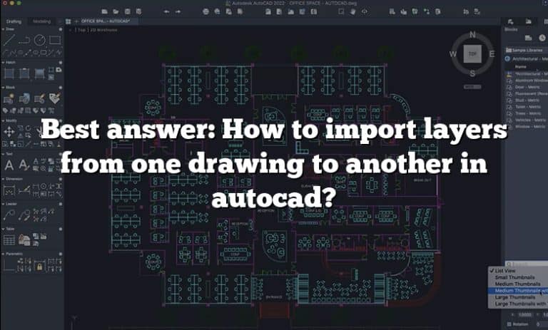 Best answer: How to import layers from one drawing to another in autocad?