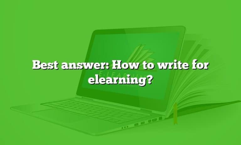 Best answer: How to write for elearning?