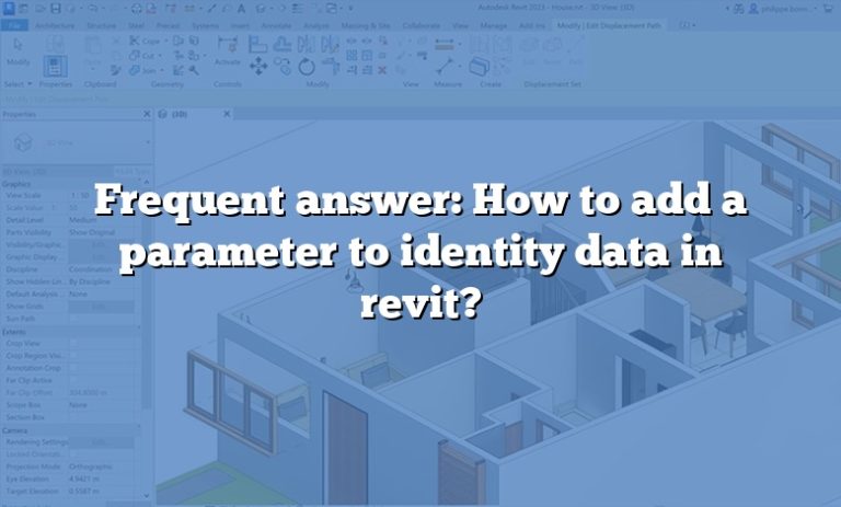 Frequent answer: How to add a parameter to identity data in revit?