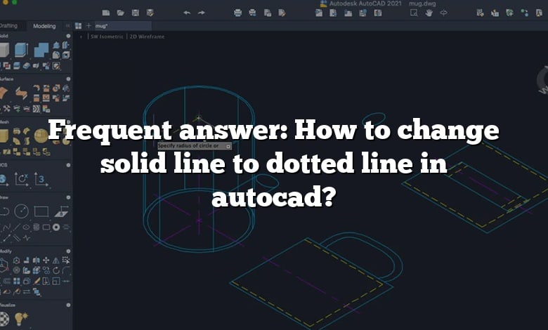 Frequent Answer How To Change Solid Line To Dotted Line In Autocad Answer 2022 frequent-answer-how-to-change-solid-line-to-dotted-line-in-autocad-answer-2022