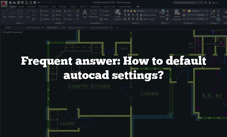 Frequent answer: How to default autocad settings?