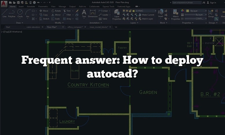 Frequent answer: How to deploy autocad?