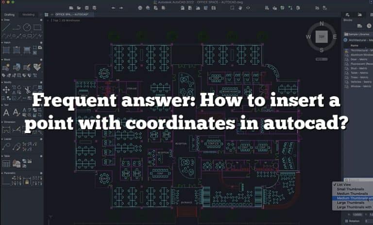Frequent answer: How to insert a point with coordinates in autocad?
