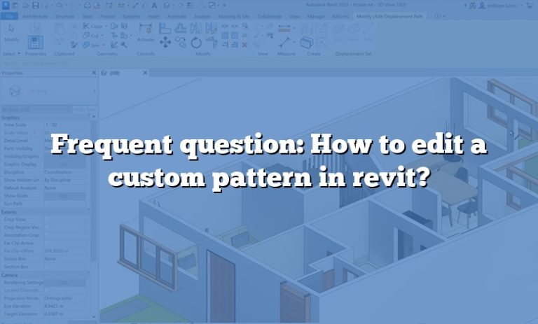 Frequent question: How to edit a custom pattern in revit?