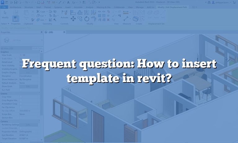 Frequent question: How to insert template in revit?