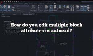 How do you edit multiple block attributes in autocad?