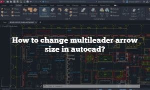 How to change multileader arrow size in autocad?