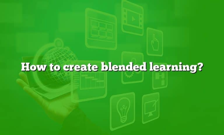 How to create blended learning?