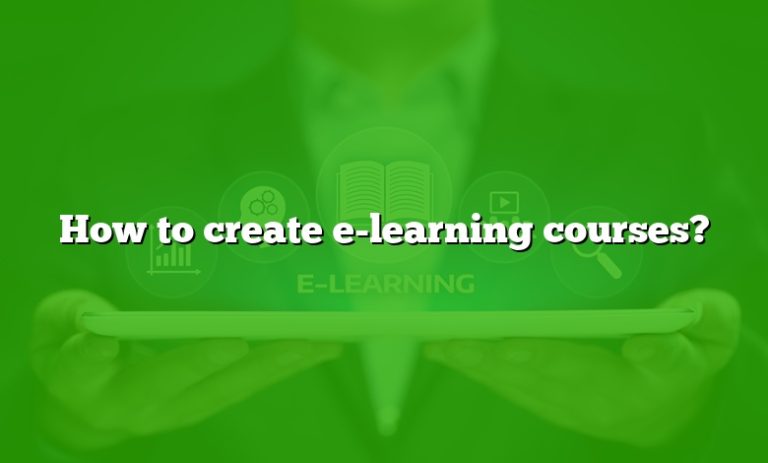 How to create e-learning courses?