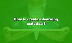 How to create e-learning materials?