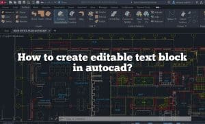 How to create editable text block in autocad?