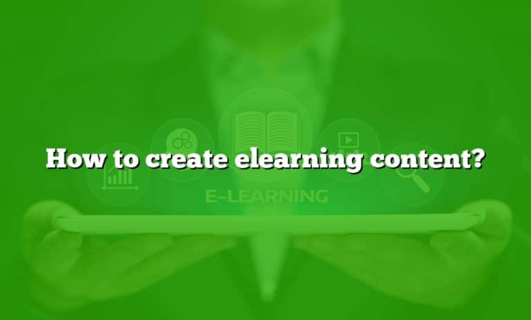 How to create elearning content?