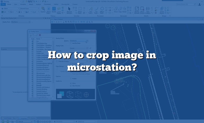 How to crop image in microstation?