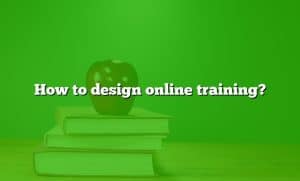 How to design online training?