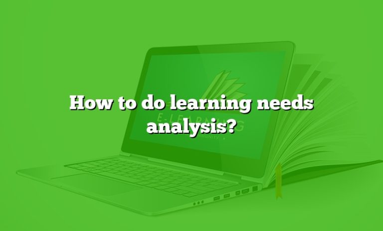 How to do learning needs analysis?