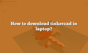 How to download tinkercad in laptop?
