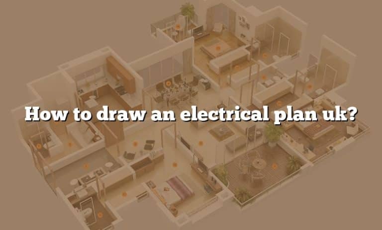 How to draw an electrical plan uk?