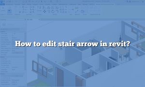 How to edit stair arrow in revit?