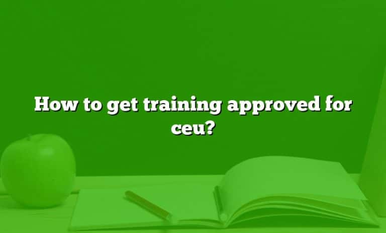 How to get training approved for ceu?