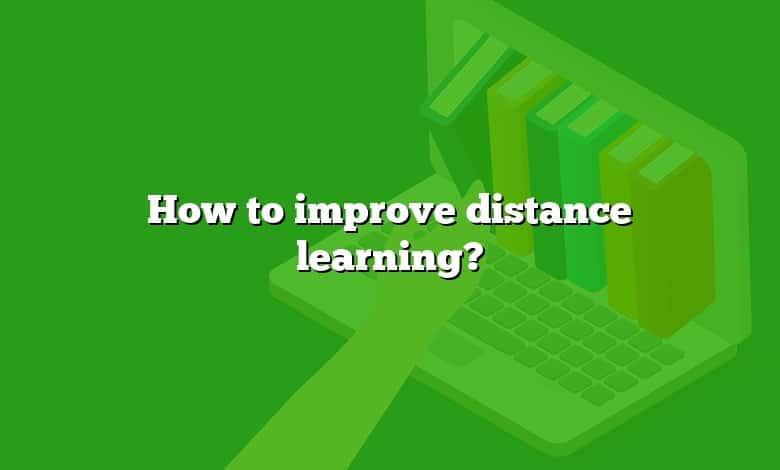How to improve distance learning?