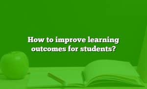 How to improve learning outcomes for students?