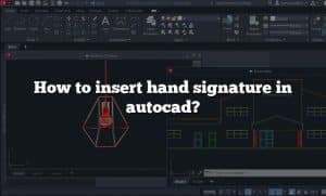 How to insert hand signature in autocad?