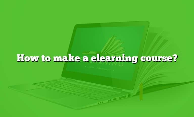 How to make a elearning course?