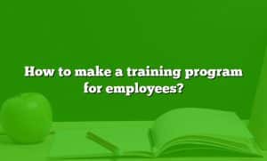 How to make a training program for employees?