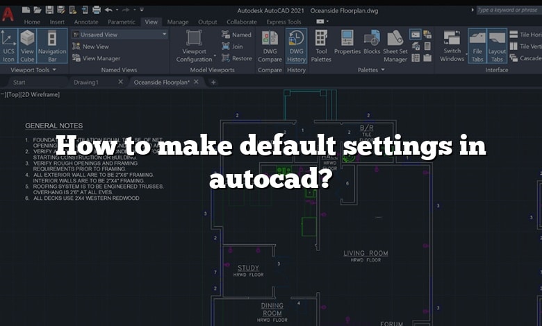 How To Make Default Settings In Autocad 
