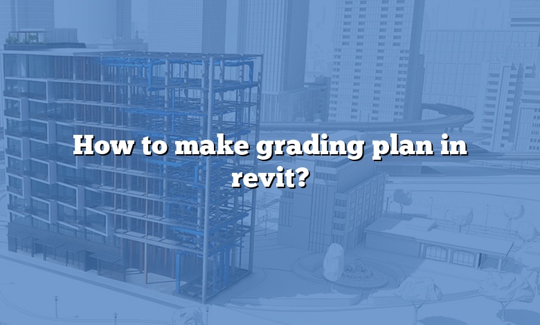 How to make grading plan in revit?