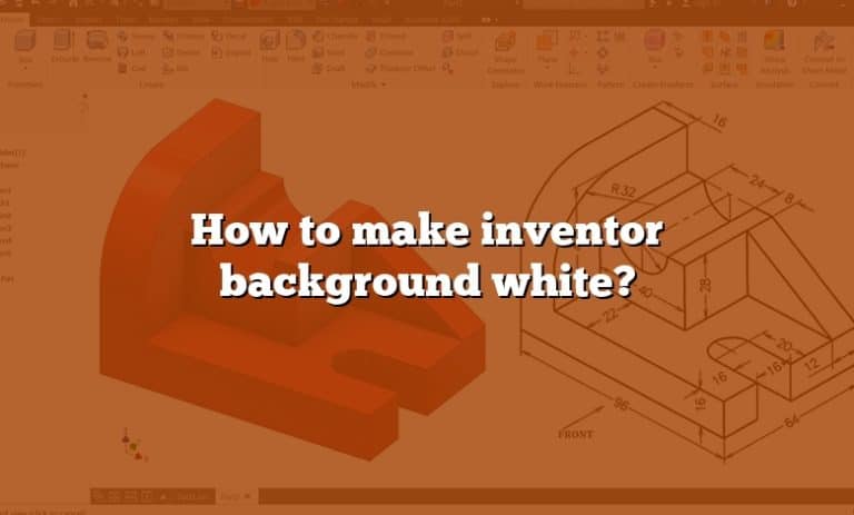 How to make inventor background white?