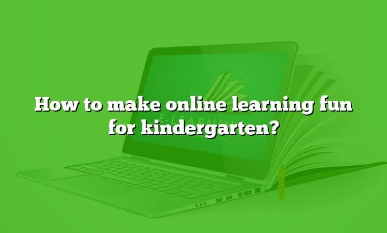 How to make online learning fun for kindergarten?