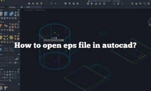 How to open eps file in autocad?