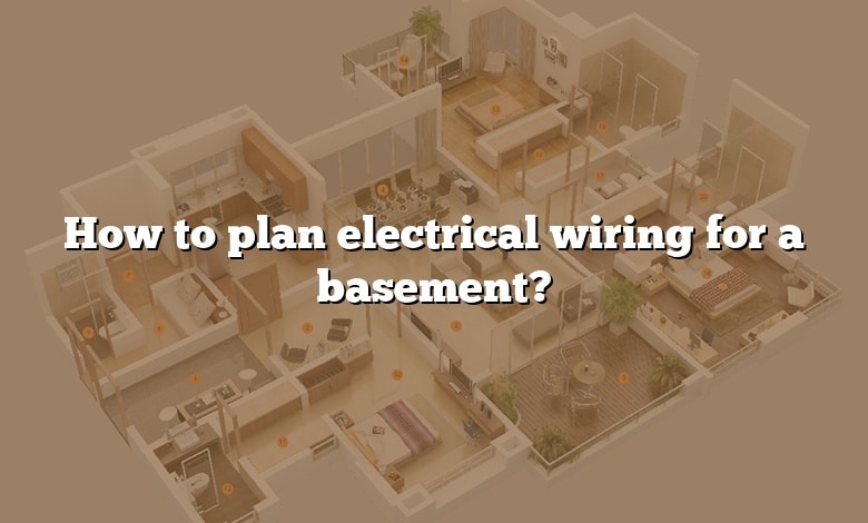 How to plan electrical wiring for a basement?