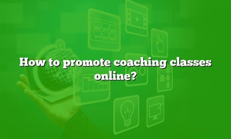 How to promote coaching classes online?