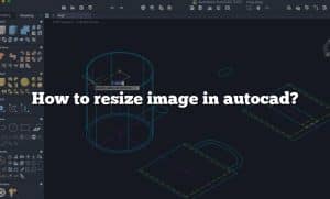 How to resize image in autocad?
