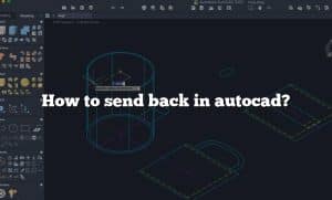 How to send back in autocad?
