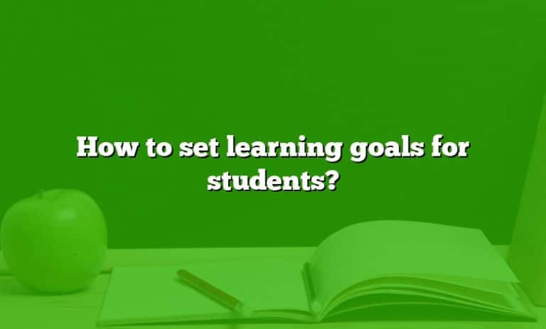 How to set learning goals for students?