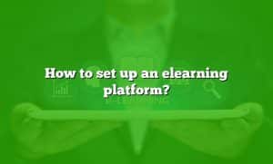 How to set up an elearning platform?