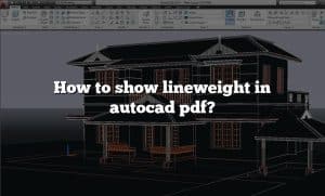 How to show lineweight in autocad pdf?