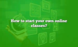How to start your own online classes?