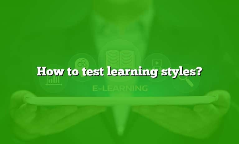 How to test learning styles?