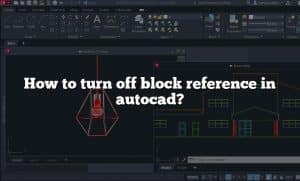 How to turn off block reference in autocad?