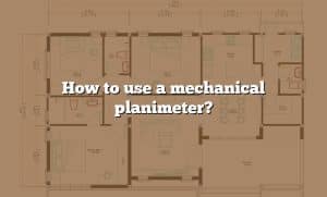 How to use a mechanical planimeter?