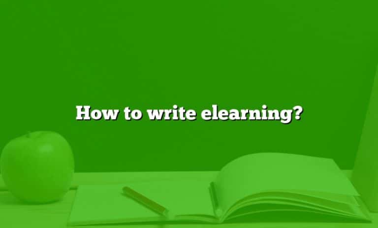 How to write elearning?