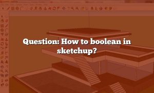 Question: How to boolean in sketchup?
