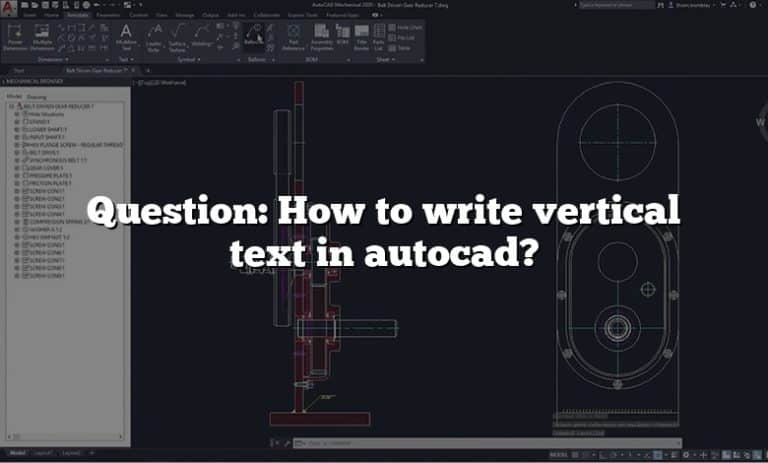 Question: How to write vertical text in autocad?