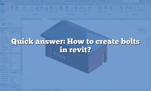 Quick answer: How to create bolts in revit?