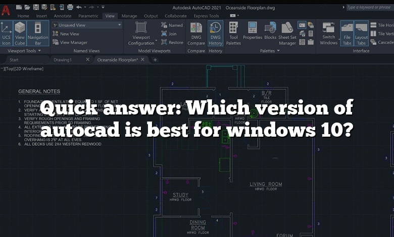 Quick answer: Which version of autocad is best for windows 10?