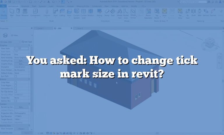 You asked: How to change tick mark size in revit?